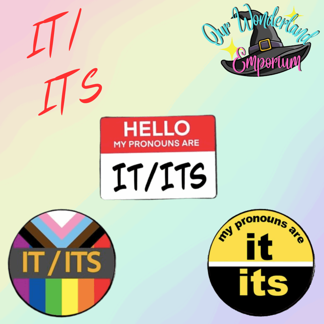 It/ Its Pronoun Pins – Our Wonderland Emporium